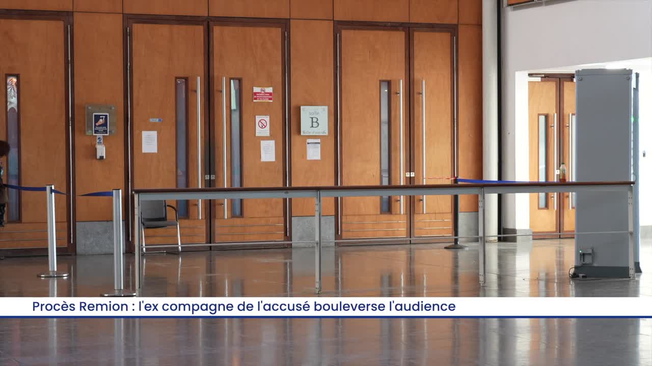 Vidéo Procès Remion : l'ex compagne de l'accusé bouleverse l'audience ...